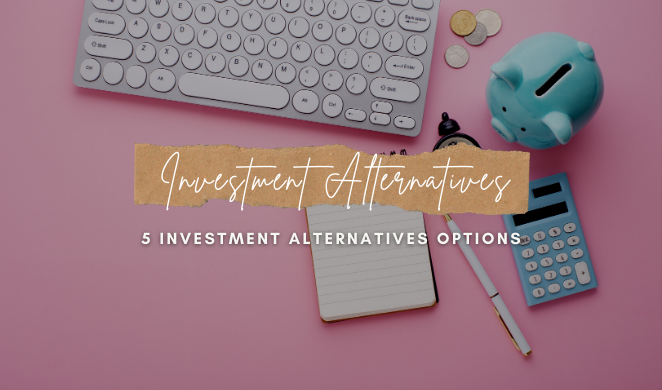 5 Investment Alternatives besides Stocks – Gudeiary