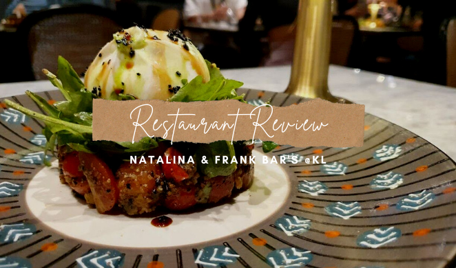Natalina Italian Kitchen & Frank’s Bar, KL Review | Dinner & Drinks ...